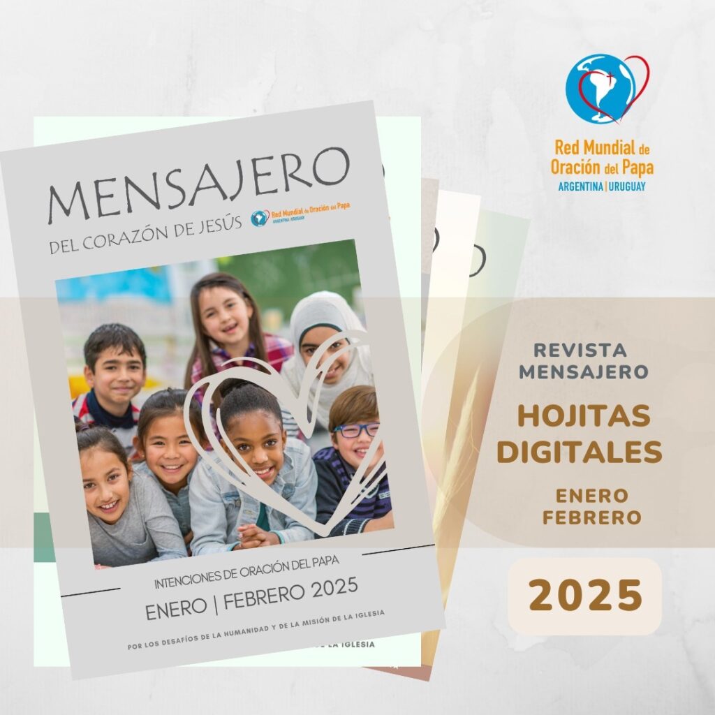 Enero – Febrero 2025 – Red Mundial de Oración del Papa ARU